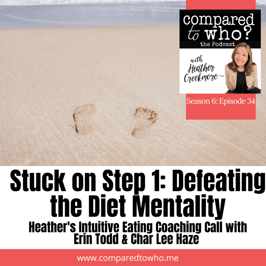 Defeating Diet Mentality: Getting Past Intuitive Eating Step One